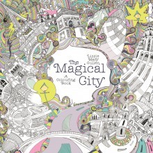 The Magical City A Colouring Book - Coloring Queen